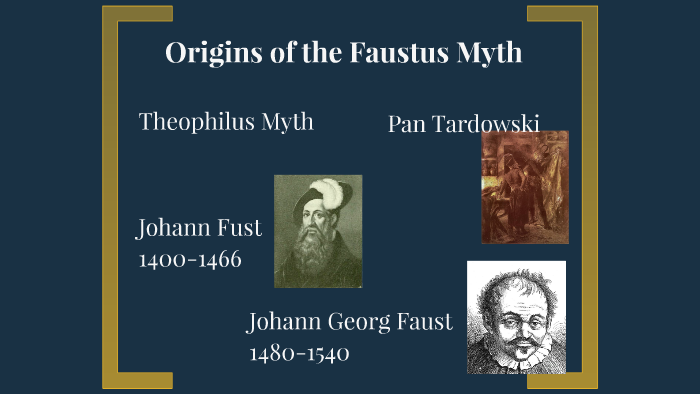 Origins of the Faustus Myth by Daniel Craft on Prezi