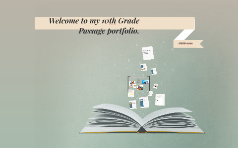 Welcome/10th grade passage portfolio. by Nikitta owens on Prezi