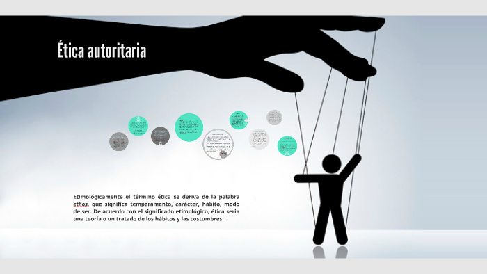 Ética Autoritaria by Juan David Cuevas Prada on Prezi
