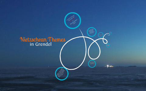 Nietzschean Themes in Grendel by Chris Childers on Prezi