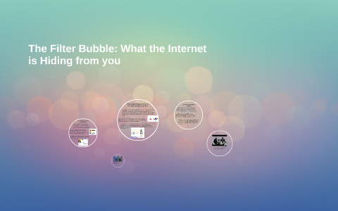 The Filter Bubble: What the Internet is Hiding from you by George ...