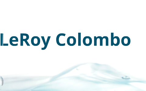 LeRoy Colombo by Oscar Flores on Prezi