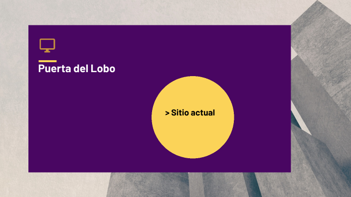 Puerta del Lobo by Maria Fernanda prieto lara on Prezi