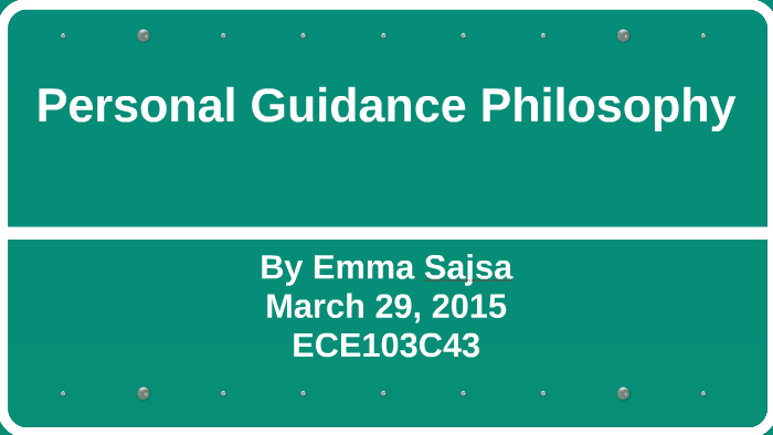 Personal Guidance Philosophy by Emma Sajsa on Prezi