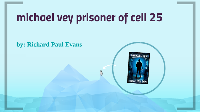 michael vey prisoner of cell 25 by mike acton on Prezi
