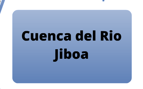 Geomorfologia Rio Jiboa by jorge castaneda on Prezi