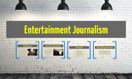 Entertainment Journalism by Sydney Hawryluk on Prezi