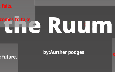 the Ruum by ethan nelson on Prezi