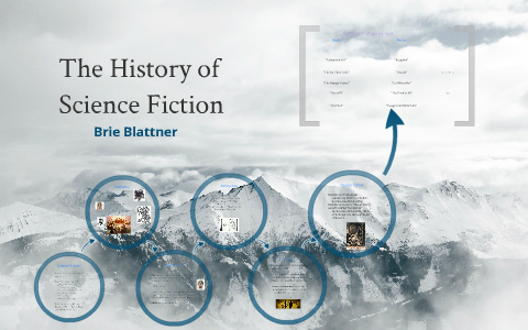 The History of Science Fiction by Brie Blattner on Prezi