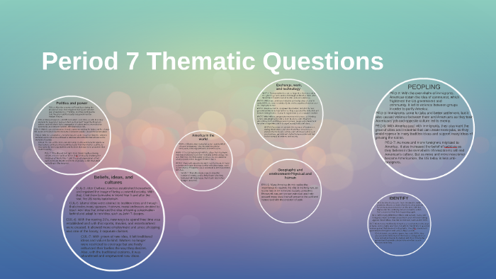 Period 7 Thematic Questions by Anh Bui on Prezi