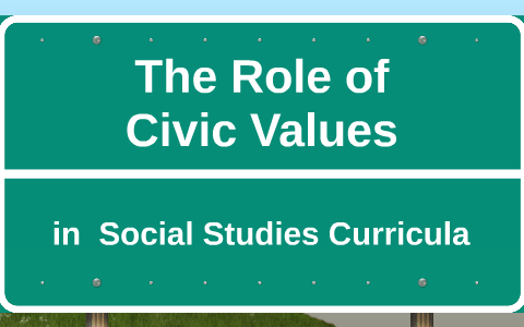 The Role of Civic Values by Kelly Nadeau on Prezi