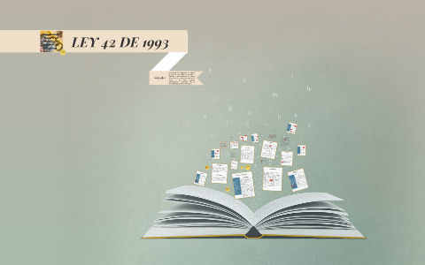 LEY 42 DE 1993 by karen tabares on Prezi