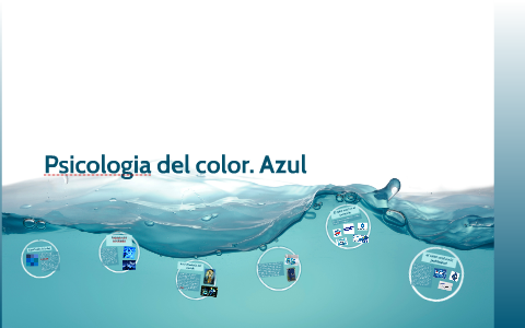 Psicologia del color. Azul by jose julian guerrero padilla on Prezi