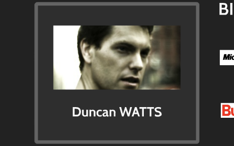 Duncan Watts Resources by USC Norman Lear Center on Prezi