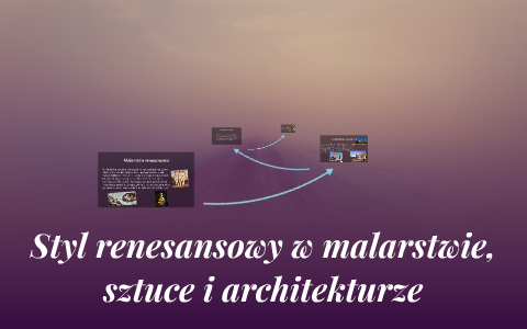 Styl renesansowy w malarstwie, sztuce i architekturze by Filip ...