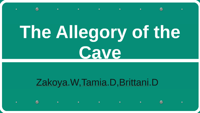 The Allegory of the Cave by zakoya weatherspoon on Prezi