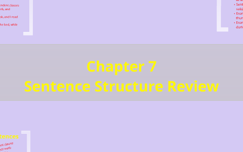 Chapter 7: Sentence Structure by Callon Green on Prezi