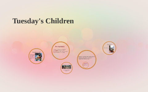 Tuesday's Children by Anna Parranto on Prezi