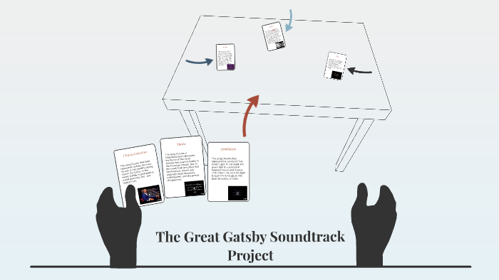 The Great Gatsby Soundtrack Project by adrian perez on Prezi
