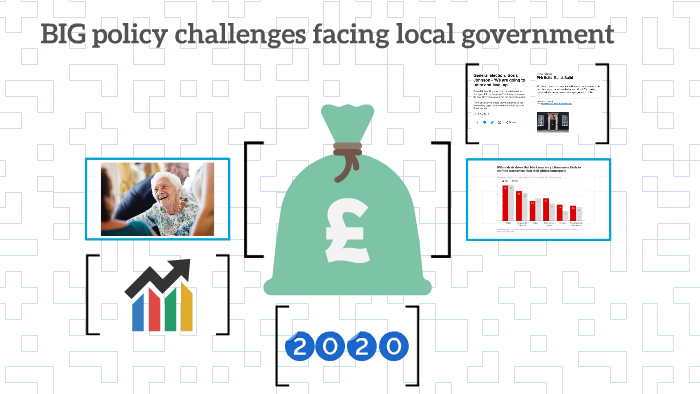 BIG policy challenges facing local government by Hannah Rignell on Prezi