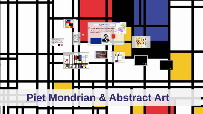 Piet Mondrian; Abstract Art by Mrs. C on Prezi