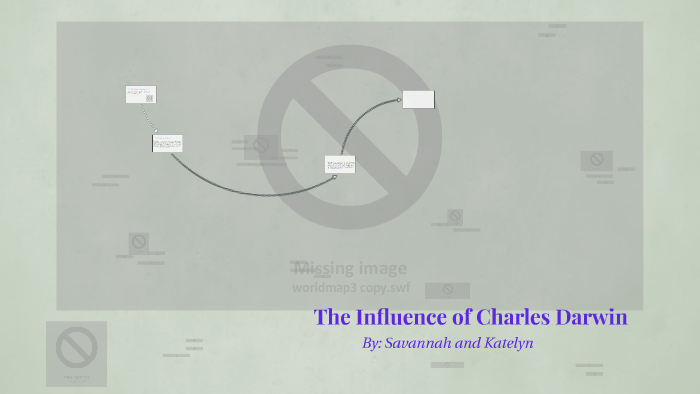 The Influence of Charles Darwin by Savannah Maupin on Prezi