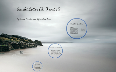 Scarlet Letter Ch. 9 and 10 by Juan Churro on Prezi