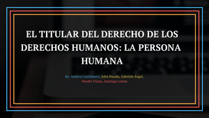 1. EL TITULAR DEL DERECHO DE LOS DERECHOS HUMANOS: LA PERSONA HUMANA by ...