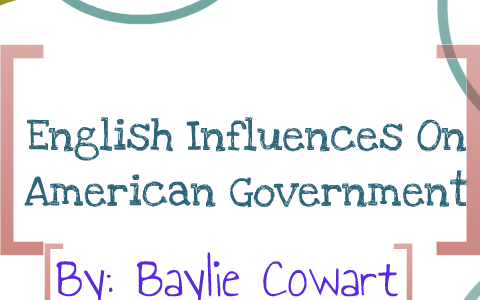 English Influences by Baylie Cowart on Prezi