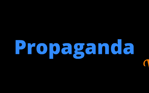 Reading Propaganda by Morgan Vail on Prezi