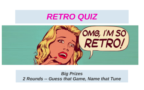 RETRO QUIZ by Rosie Parsonage on Prezi