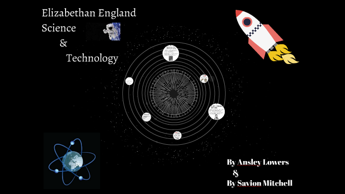 Elizabethan Science and Technology by Lily Soberal on Prezi