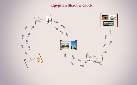 Egyptian Shadow Clock by Anh Luu on Prezi