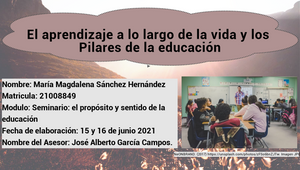 Reto 4. El aprendizaje a lo largo de la vida y los Pilares de la educación by Ma. Magdalena ...