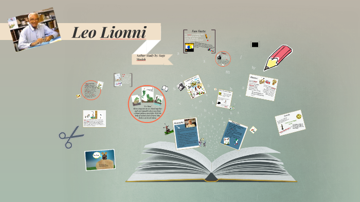 Leo Lionni......Author Study by Sage Mosleh on Prezi