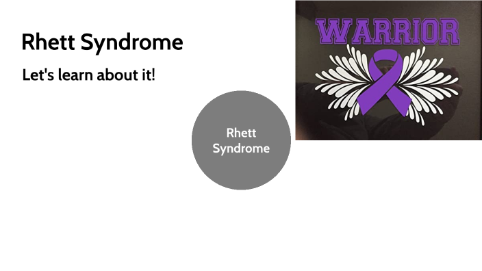 Rhett Syndrome by Yerany Velasquez on Prezi