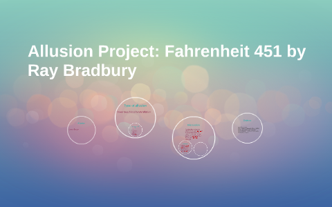 Allusion Project: Fahrenheit 451 by Ray Bardbury by amanda rebollar on ...