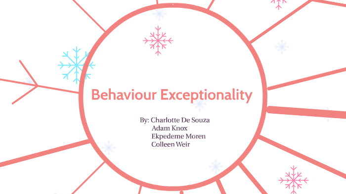 Behaviour Exceptionality by Adam Knox on Prezi