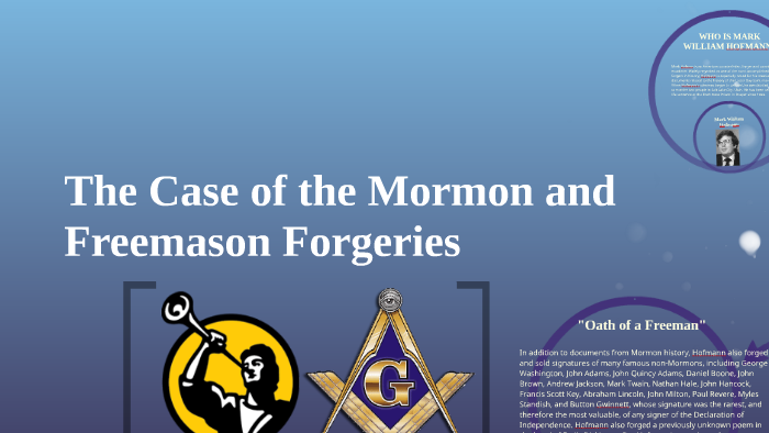 Case of the Mormon and Freemason Forgery by Ben Frerich on Prezi
