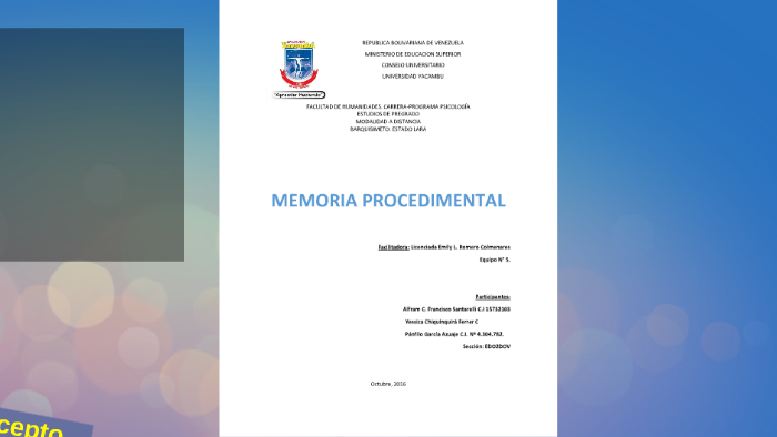 MEMORIA PROCEDIMENTAL by ALFRAM CAROLINA FRANCISCO on Prezi