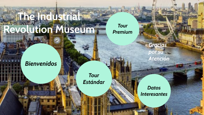 The Industrial Revolution Museum by MÁXIMO BETTI on Prezi