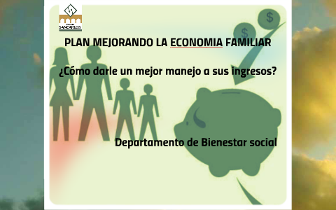 PLAN MEJORANDO LA ECONOMIA FAMILIAR by Yamileth Morales