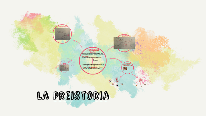 la preistoria by Beatrice Eusebio on Prezi