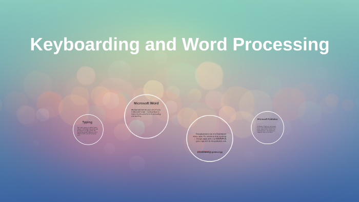 Keyboarding and Word Processing by Kylie Kocab on Prezi