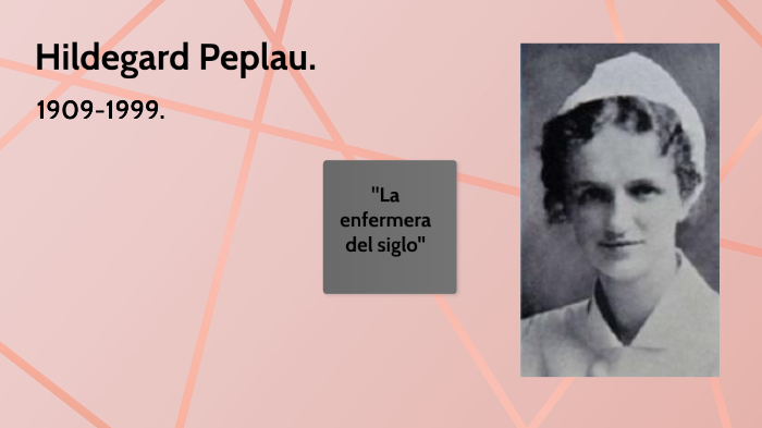HILDEGARD PEPLAU by Erika Rodriguez on Prezi