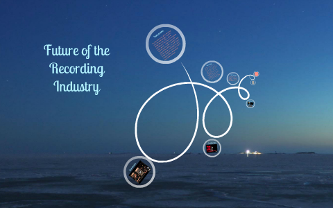Future of the Recording Industry by Ali Hannon on Prezi