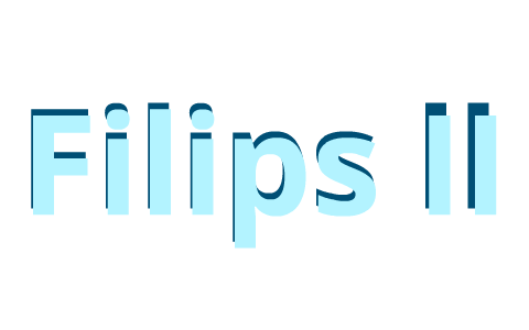 geschiedenis Filips ll by Maartje Eijssen on Prezi