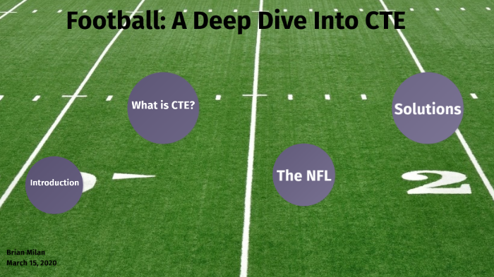 Football: A Deep Dive Into CTE by Brian Milan on Prezi