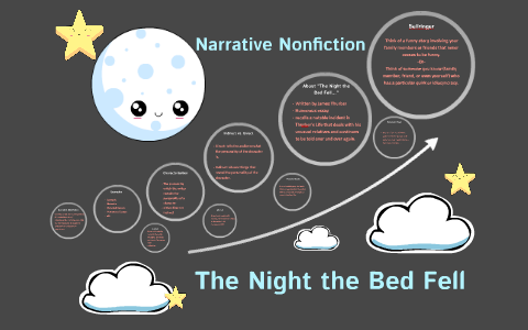 The Night the Bed Fell-Narrative Nonfiction by Tasha Little on Prezi