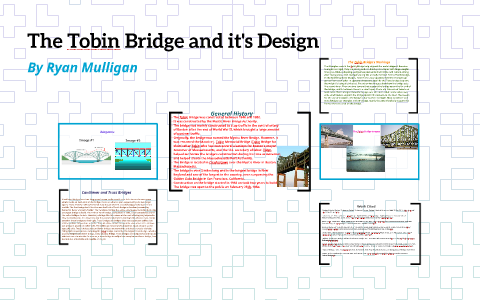 The Tobin Bridge and it's Design by Ryan Mulligan on Prezi
